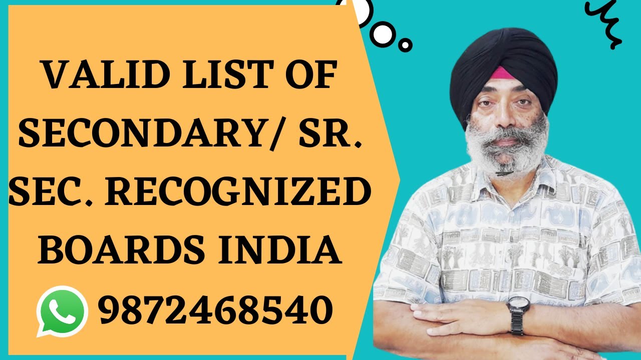 VALID LIST OF SECONDARY/ SR. SEC. RECOGNIZED BOARDS INDIA - YouTube
