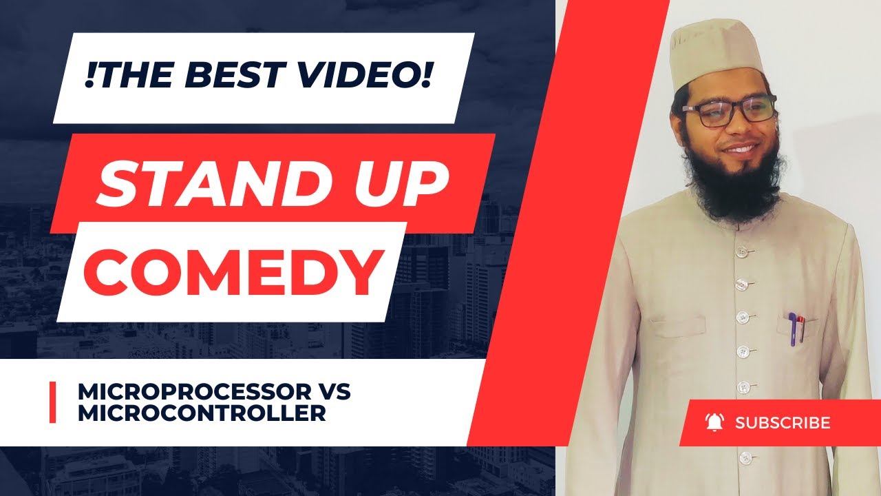 Microprocessor VS Microcontroller | The Best Video | Stand-up comedy by ...