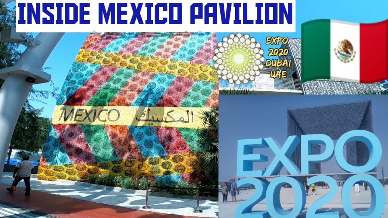 Mexico pavilion -Expo 2020 Dubai UAE #mexico - YouTube