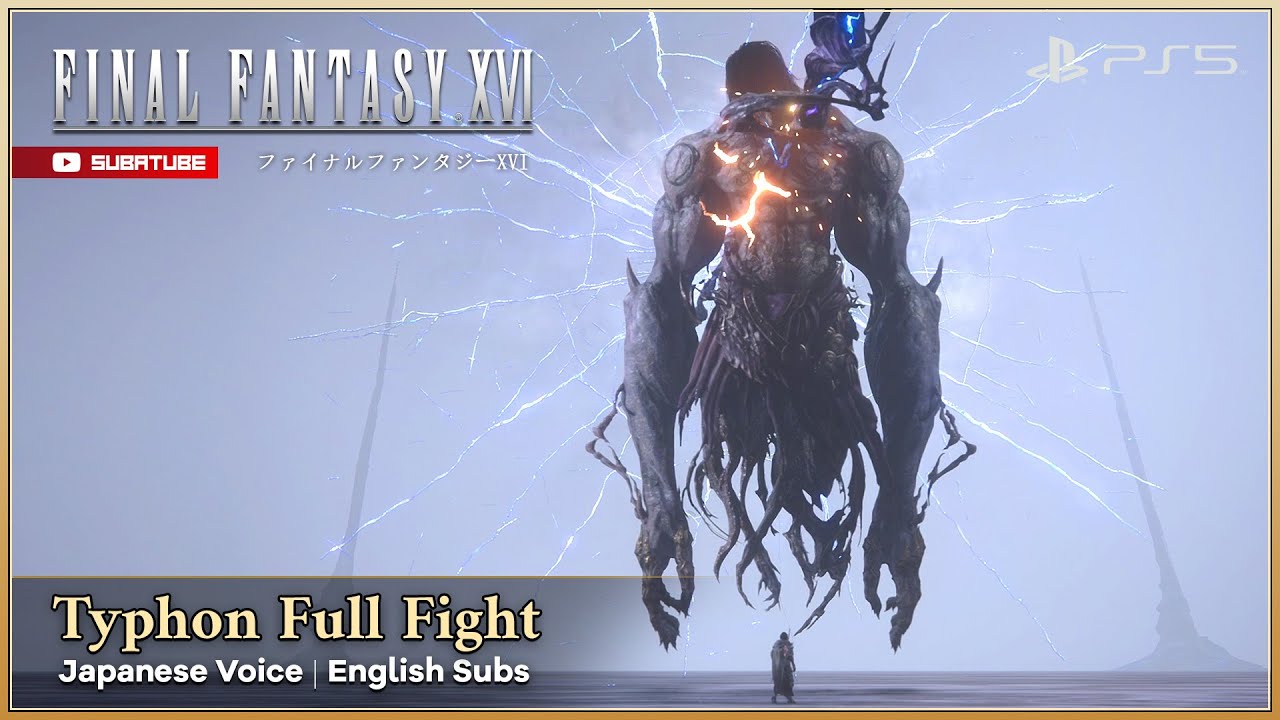 FINAL FANTASY XVI Typhon Full Fight + Cutscene - Japanese Voice English ...
