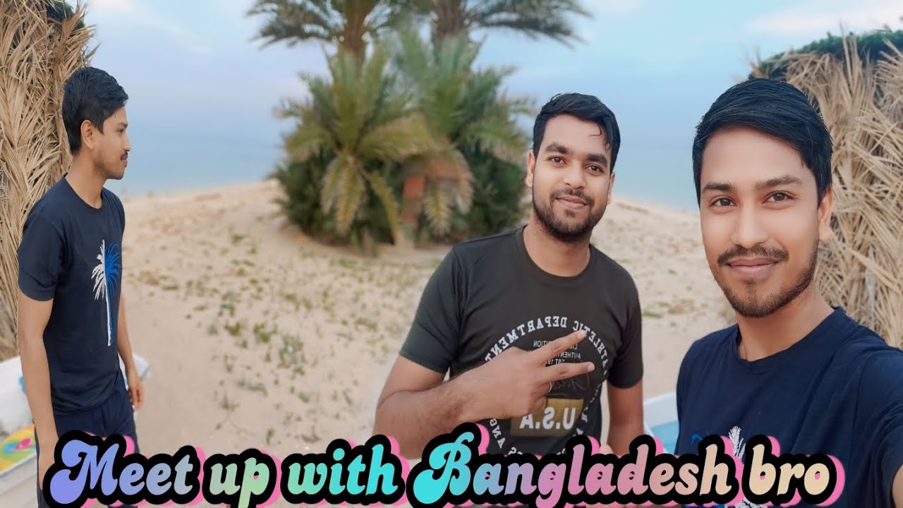 2nd time meetup with Bangladesh🇧🇩 bro in near ocean beach 🏖🏖 ||#bangladesh #indian - YouTube