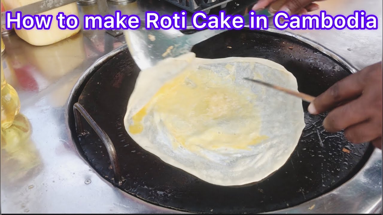 Good action / How to make Roti Cake People live in Cambodia / Bake Roti ...