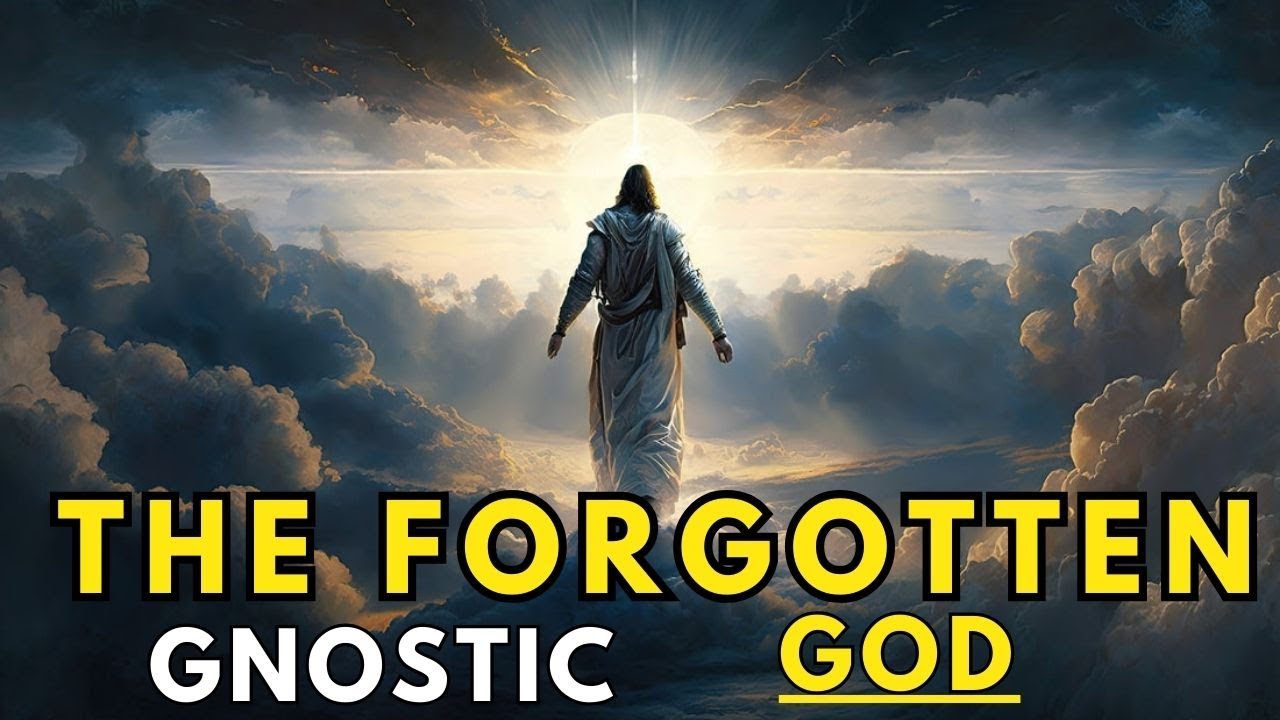 The Gnostic Cosmos' Forgotten GODS - The Lost Aeons - YouTube