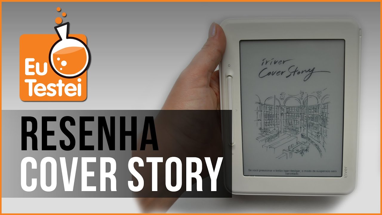 eReader iriver Cover Story - Vídeo Resenha EuTestei Brasil - YouTube