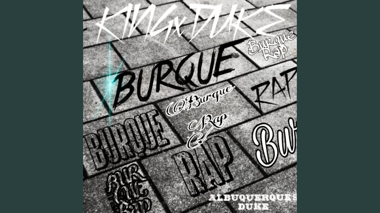 "Burque RAP" (King Duke) - YouTube