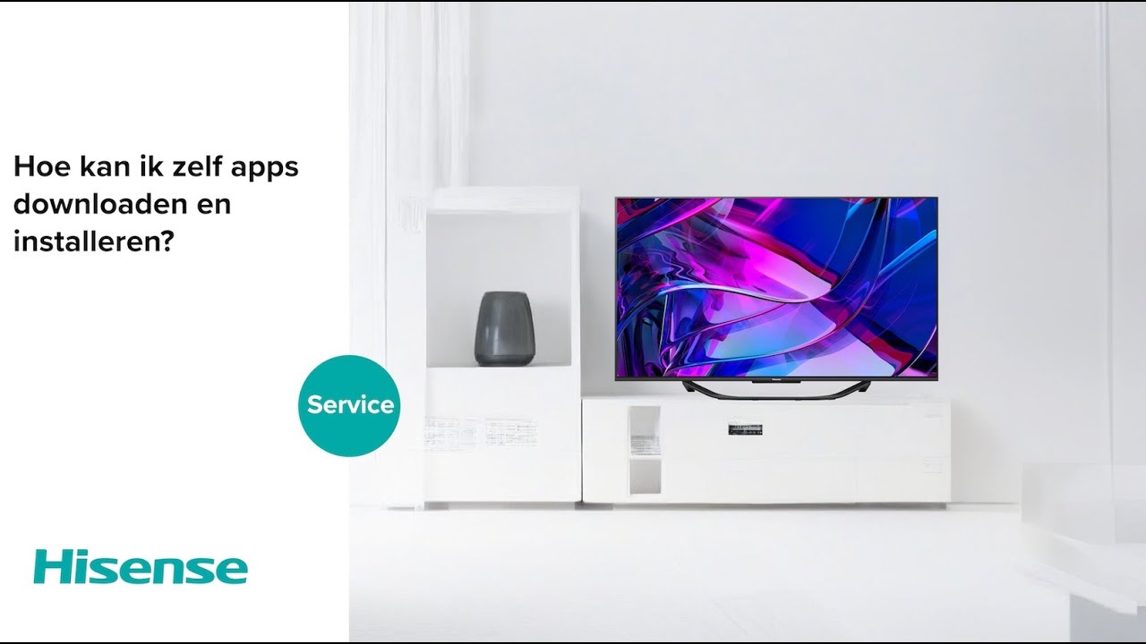 Hoe kan ik zelf apps downloaden en installeren? | Hisense Service - YouTube