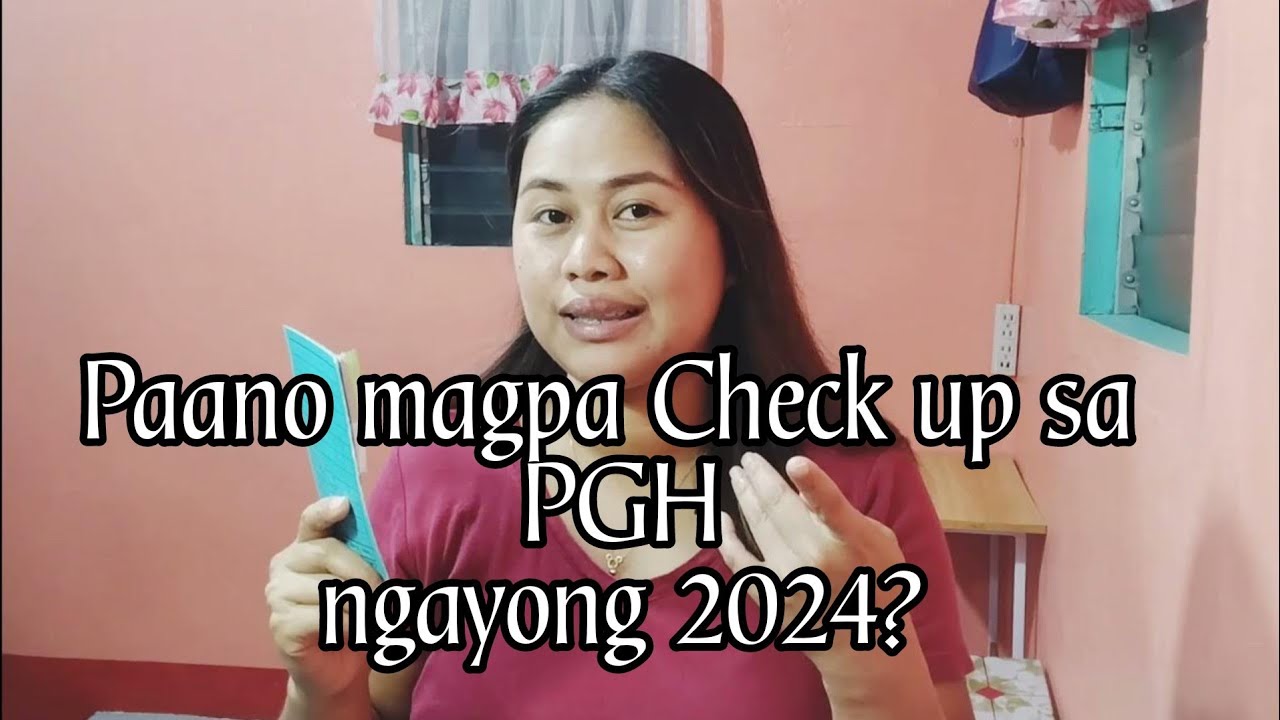 Paano mag pa check up sa PGH ngayong 2024? share ko lang ang experience ...