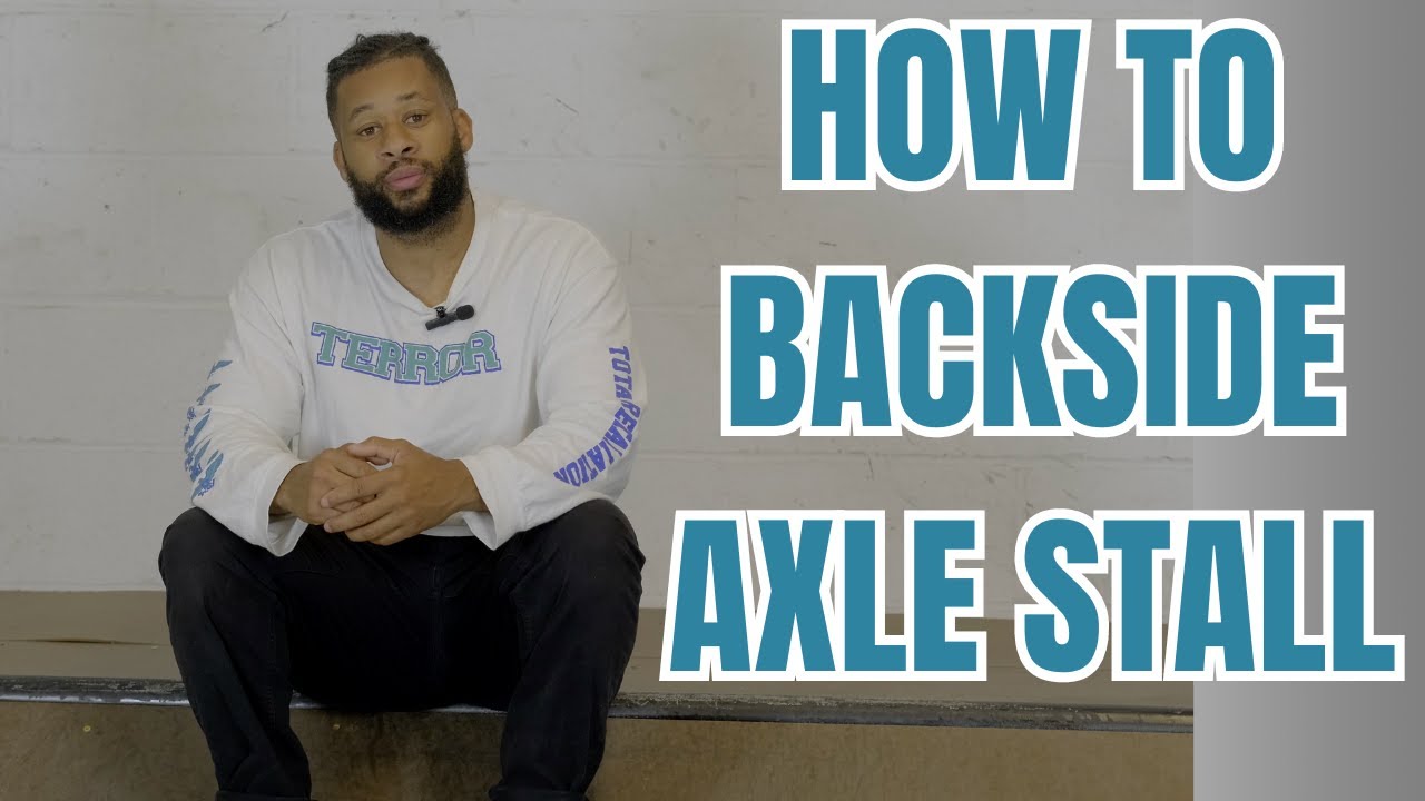 HOW TO BACKSIDE AXLE STALL - YouTube