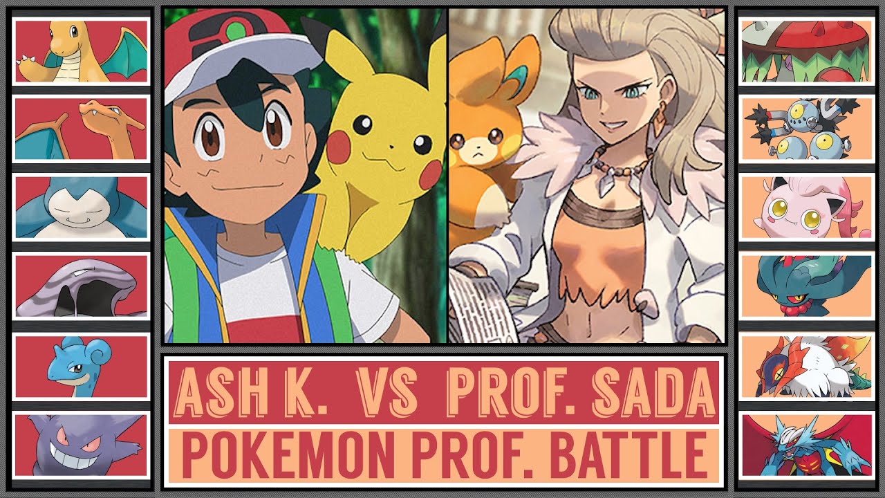 ASH vs PROF. SADA | Pokémon Professor Battle! - YouTube