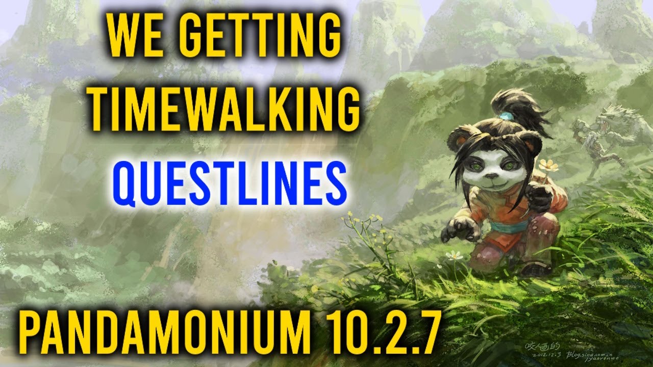 STORYLINES - Pandamonium - 10.2.7 - Pandaria Timewalking Season - YouTube