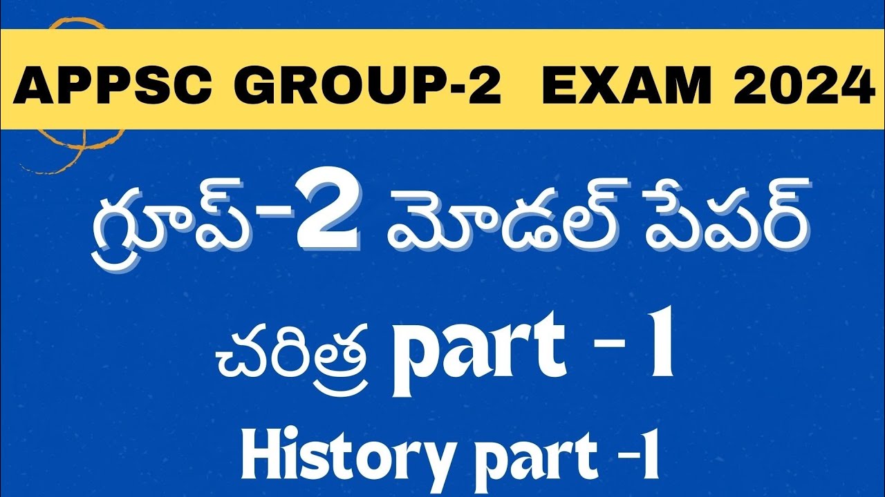 APPSC GROUP-2 EXAM 2024 / History paper part 1/ previous papers of ...