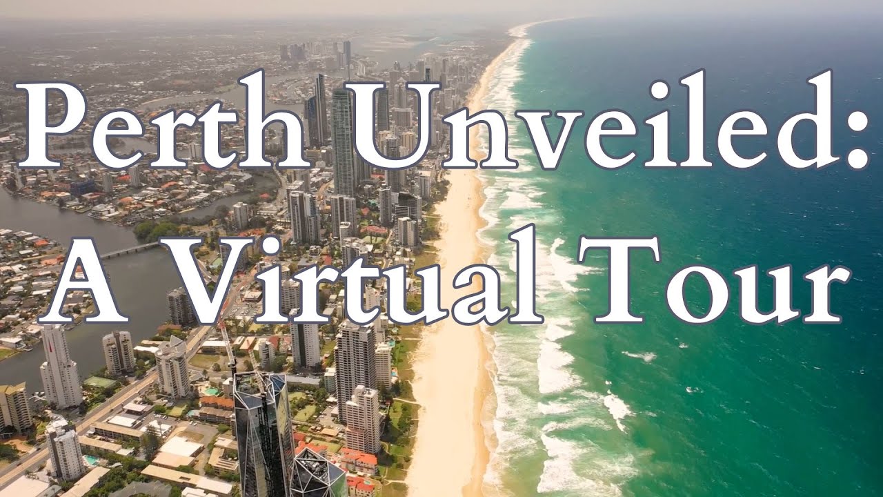 Visit Perth Unveiled: A Virtual Tour - YouTube
