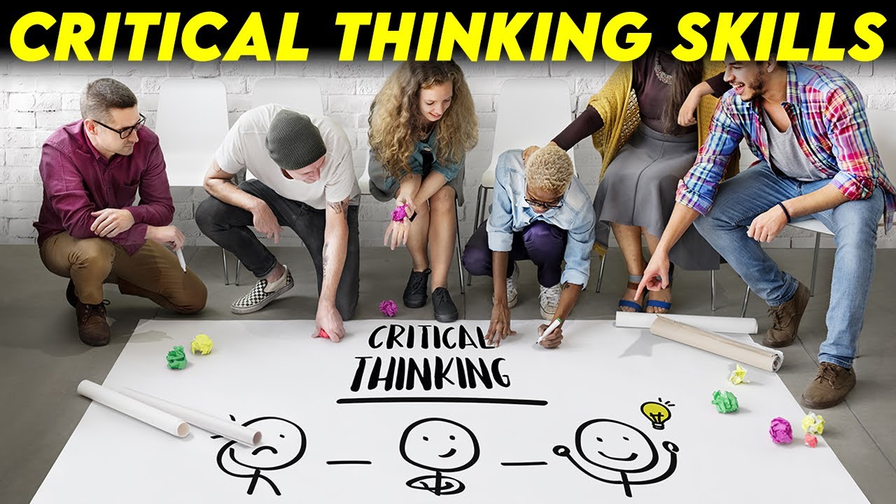 Critical Thinking Skills - YouTube