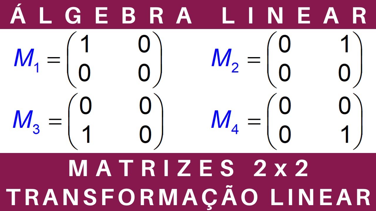 Álgebra Linear ⚛️ TransformaÇÃo Linear Matriz 2x2 Exercícios Youtube