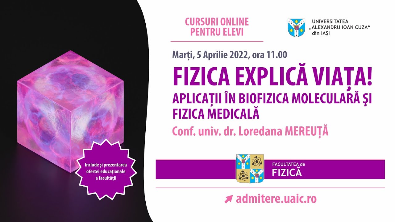 Fizica explică viața! Aplicații în biofizica moleculară și fizica ...
