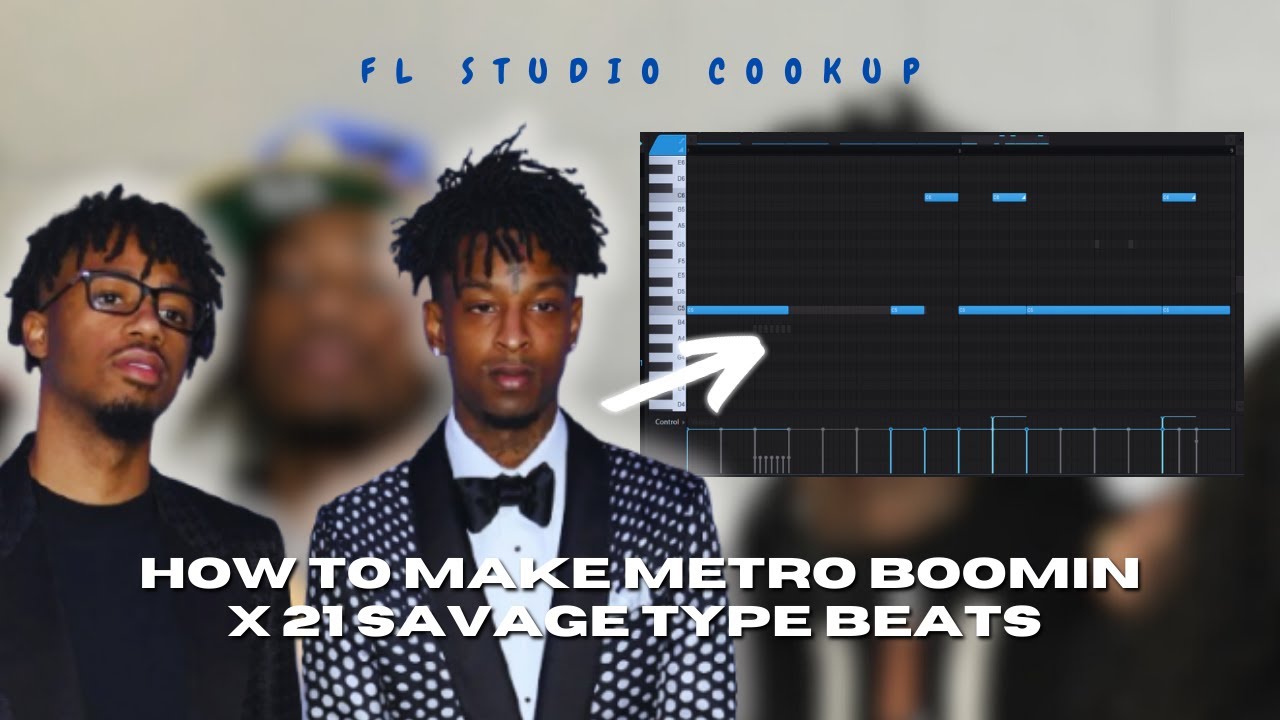 How to make Metro Boomin x 21 Savage Type Beats | FL Studio Tutorial ...