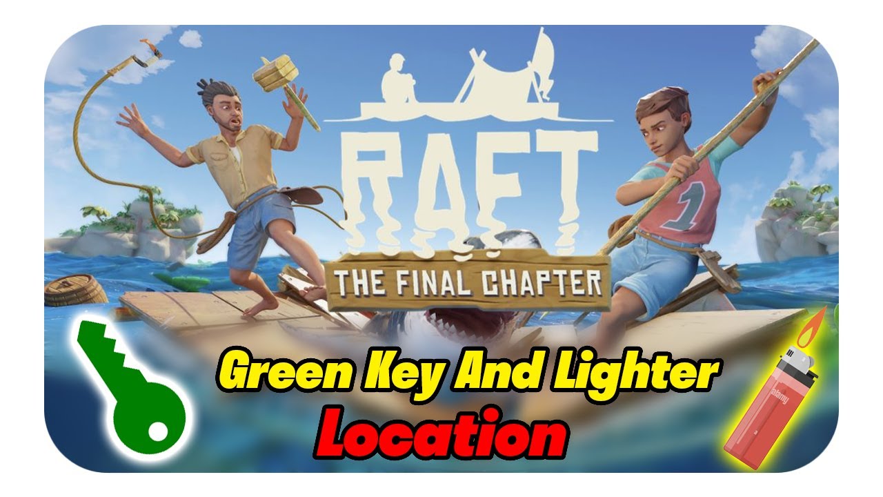 Raft Lighter And Green Key location Vasagatan - YouTube