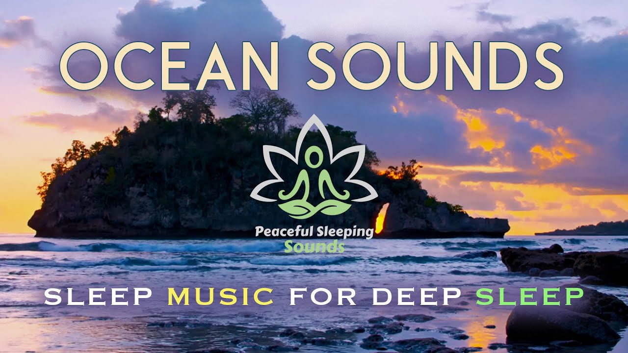 Ocean Sounds For Deep Sleep | Waves Crashing Sleep Music for 1 Hour ...