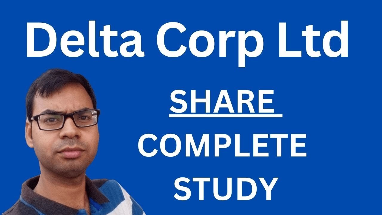 Delta Corp Share - Complete Study | Delta Corp Share Latest News ...