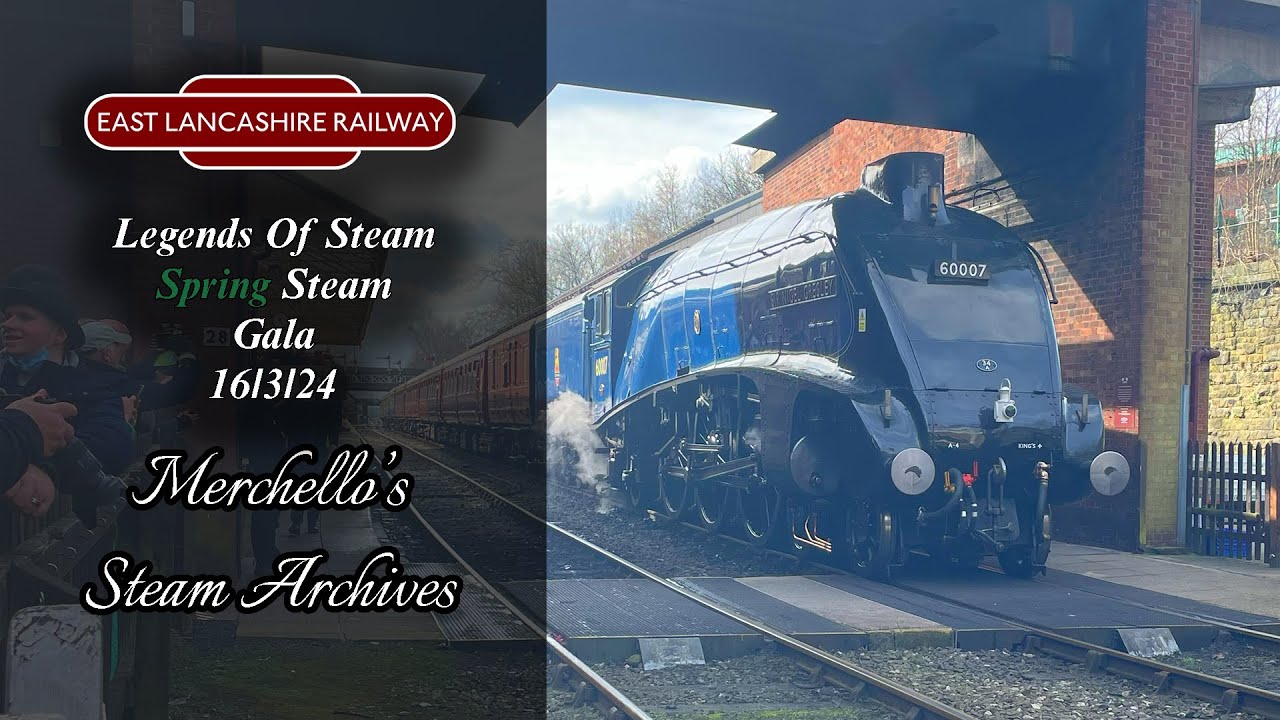 East Lancashire Railway, Legends of Steam Spring Gala 16/3/24. ft 60007 ...