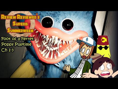 Review Reviewer: FootofaFerret Poppy Playtime Ch 1-3 - YouTube