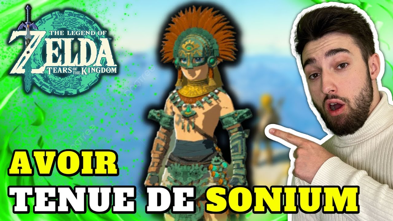 COMMENT DÉBLOQUER LA TENUE DE SONIUM SUR ZELDA TEARS OF THE KINGDOM ...