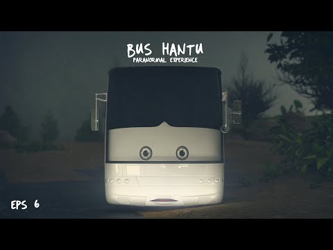 Paranormal Experience Bagian 1 - Bus Hantu I Elbas The Series Season 1 - Episode 6