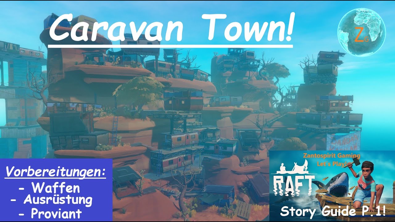 Raft Tutorial 🚕🚗 / Story Guide Caravan Town P1 - Vorbereitung ...