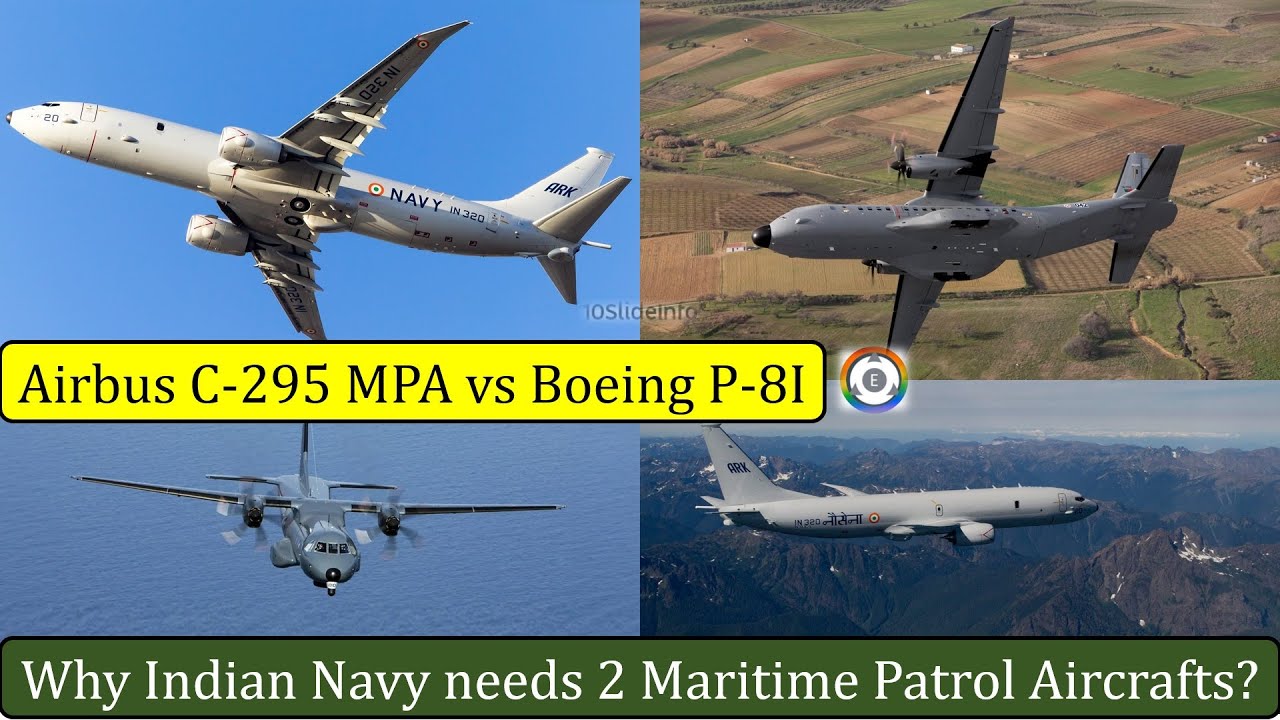 Boeing P-8I vs. Airbus C-295 | Why does India need 2 Maritime Patrol ...