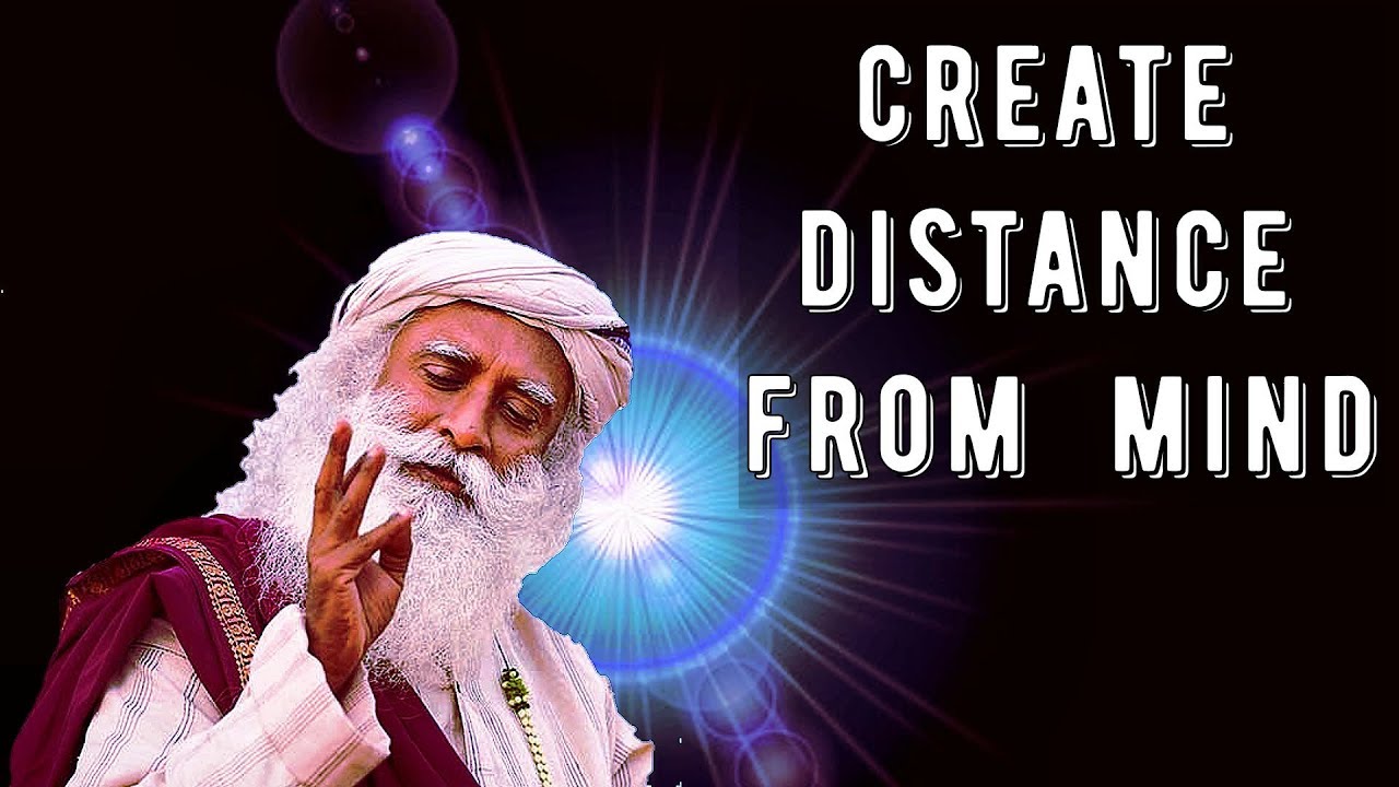 Sadhguru - Deceived by the imagination of your mind. - YouTube
