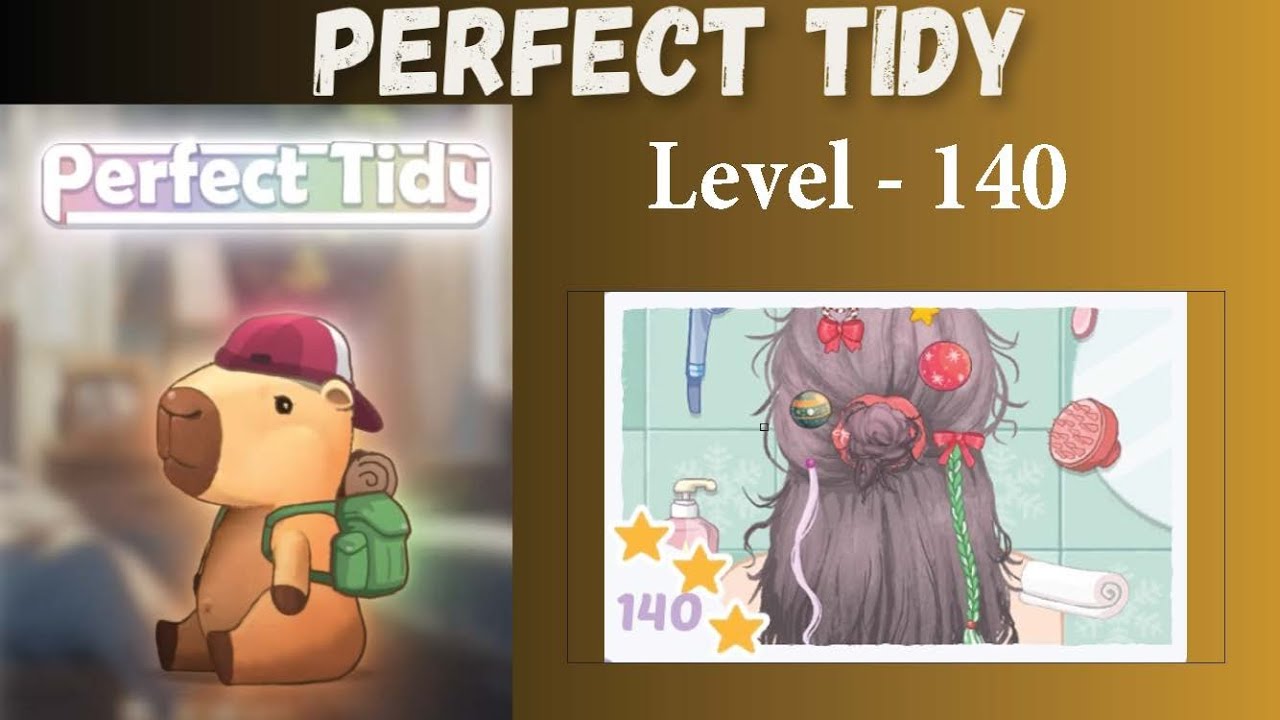 Perfect Tidy Level 140 Solutions - YouTube