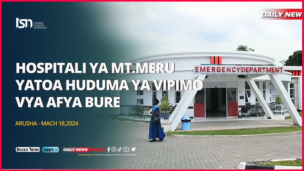 HOSPITALI YA MT.MERU YATOA HUDUMA YA VIPIMO VYA AFYA BURE - YouTube