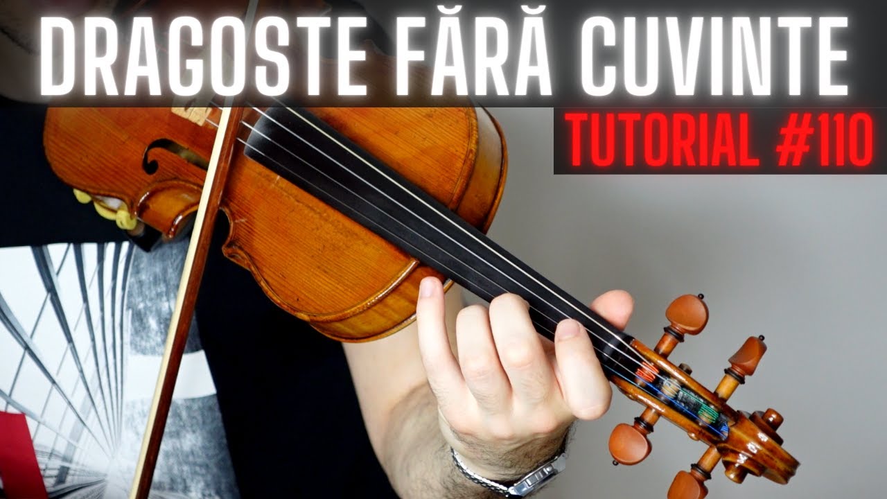TUTORIAL VIOARA #110 🎻 DRAGOSTE FARA CUVINTE by Razvan Georgesc ...