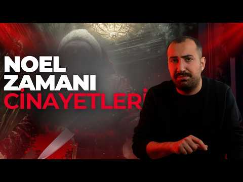 EN KÖTÜ 3 NOEL ZAMANI CİNAYETİ
