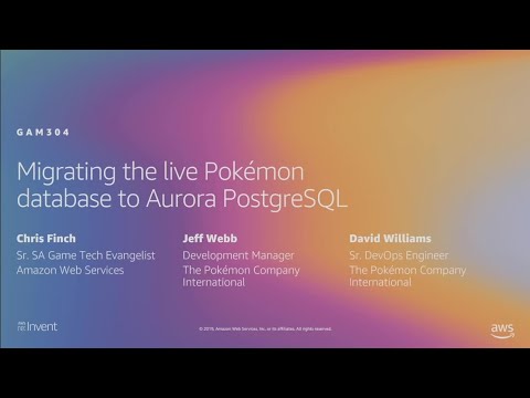 AWS re:Invent 2019: Migrating the live Pokémon database to Aurora ...