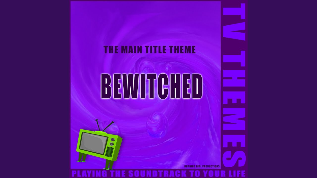 Bewitched - The Theme Music - YouTube