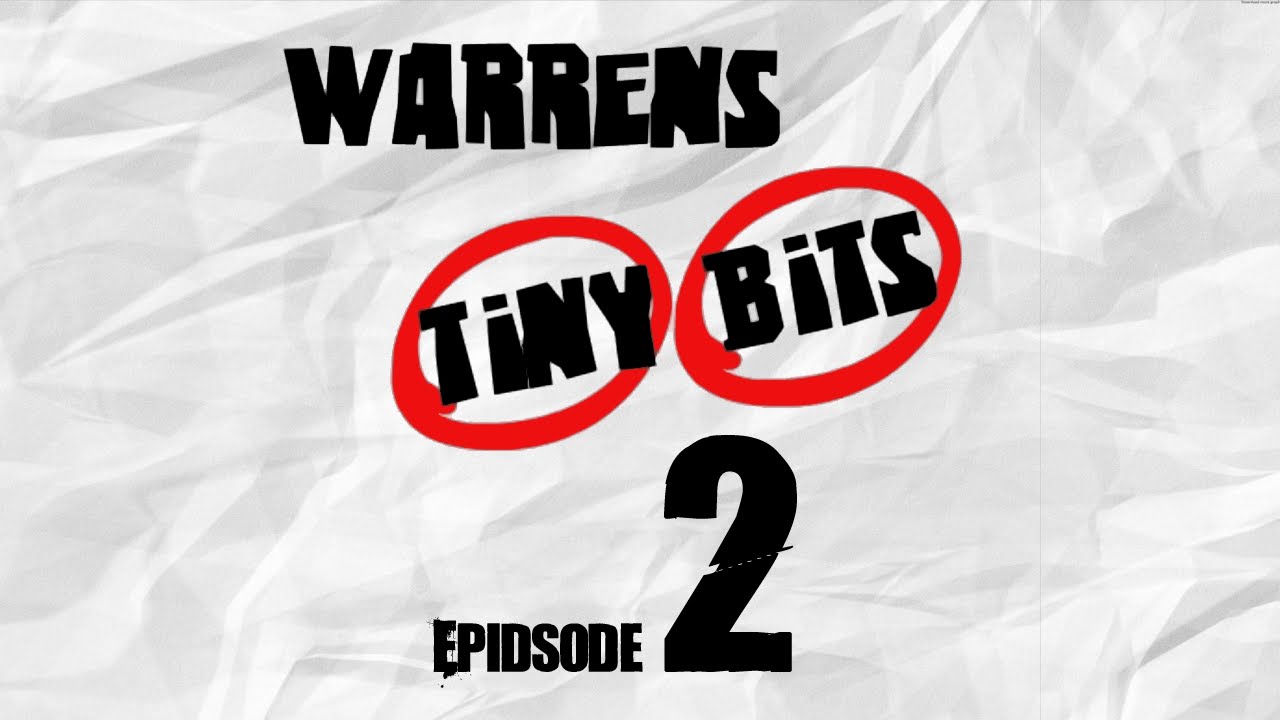 Warrens Tiny Bits #2 - Da Fu*% - YouTube