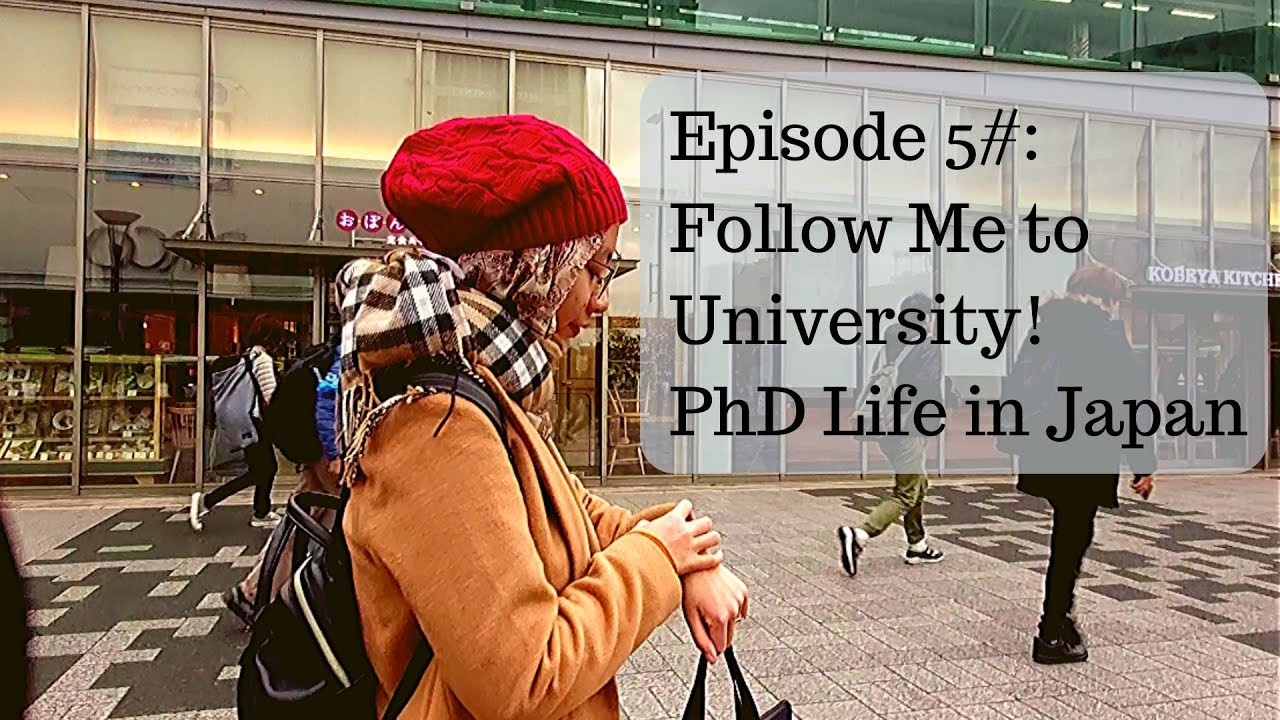 Academically Speaking 5#: Follow Me to University! PhD Life in Japan ...