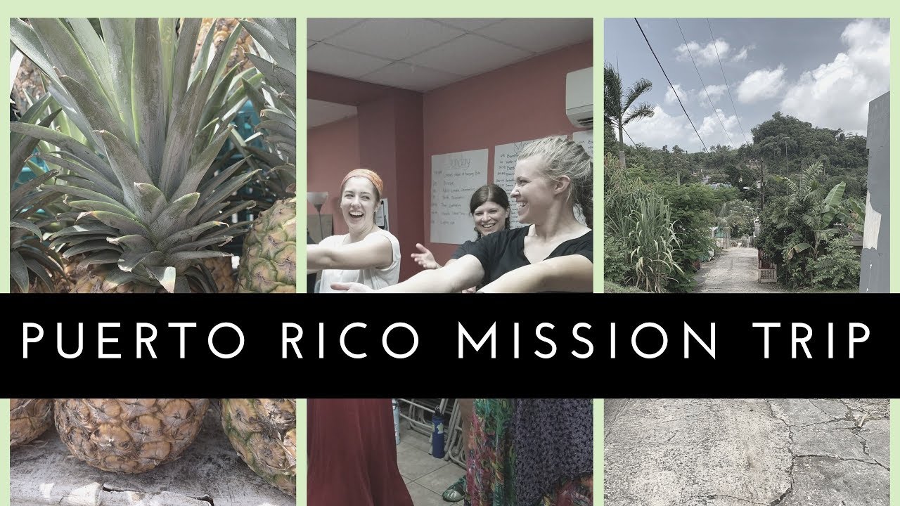 PUERTO RICO MISSION TRIP 2019! - YouTube