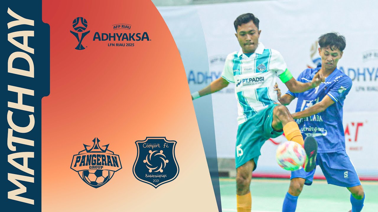 🔴LIVE| PANGERAN FC | COMFORT FC | AFP RIAU | ADHYAKSA LFN RIAU 2025 ...