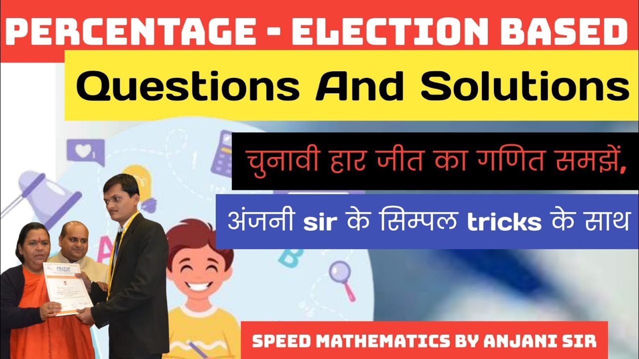 Percentage - Election Based Questions And Solutions | Easy And Best ...