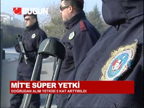 MİT'E SÜPER YETKİ