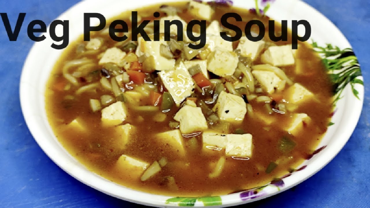 Veg Peking Soup | How To Make Veg Peking Soup At Home | #souprecipe # ...