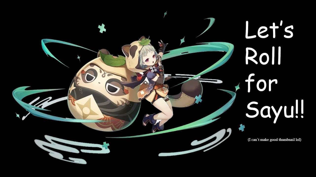 Rolling for Sayu (Genshin Impact) - YouTube