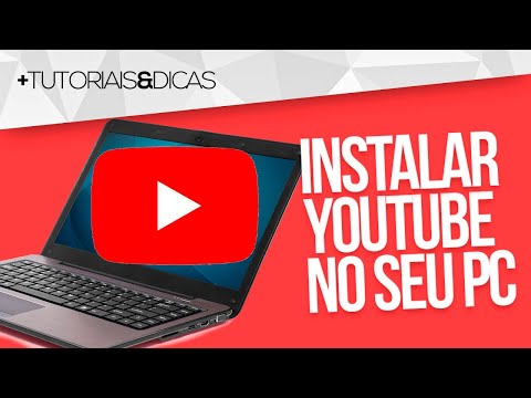▶ Como INSTALAR o YOUTUBE no PC / Notebook - Instalar YouTube no Windows 7, 10 ou 11