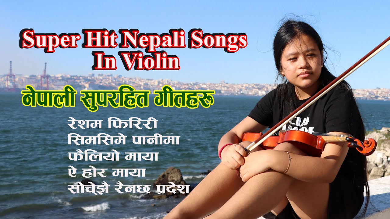 Nepali Super Hit Songs in Violin | नेपाली सदबहार लोक गीतहरु | Violin ...