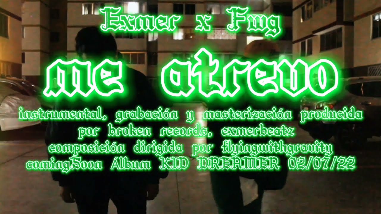 FGW, EXMER- ME ATREVO(Oficial Video) - YouTube