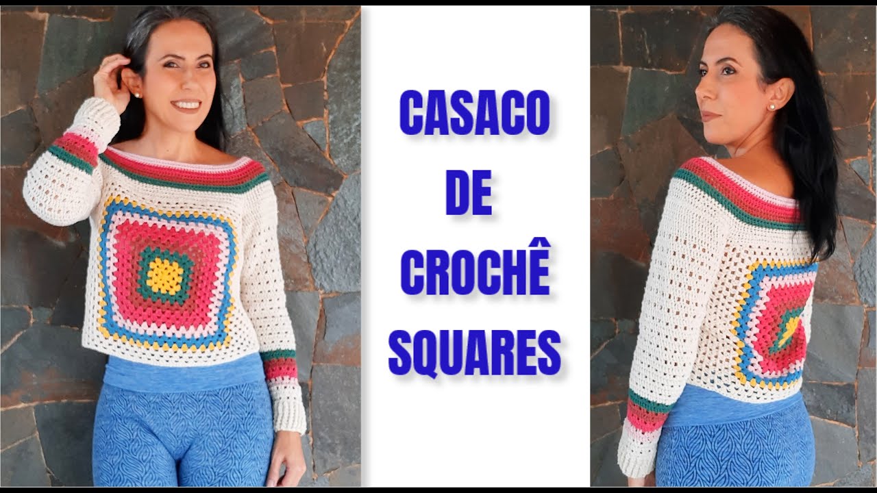 CASACO DE CROCHÊ SQUARES - YouTube