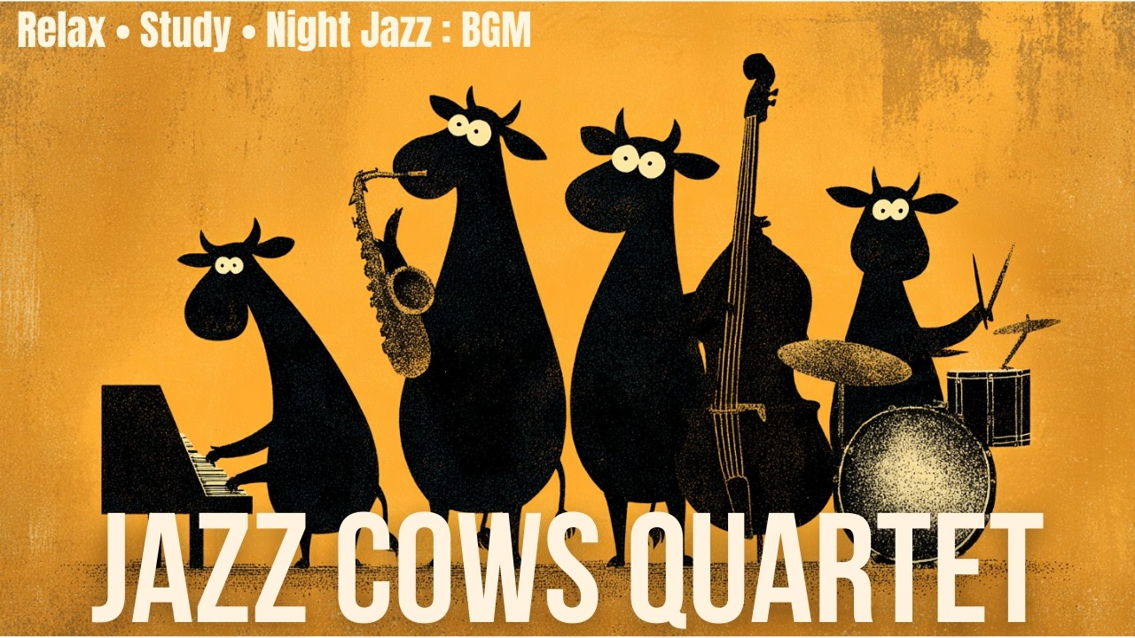【Jazz Lounge BGM】Midnight Jazz Cows Quartet | Relax & Study Night Music ...