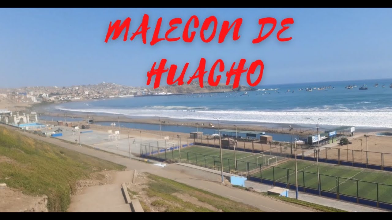 VISITANDO LA PLAYA DE HUACHO MALECON ROCA, recorrido un fin de semana ☀ ...